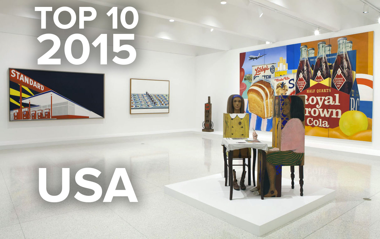 Best of 2015: Our Top 10 Exhibitions Across the United States